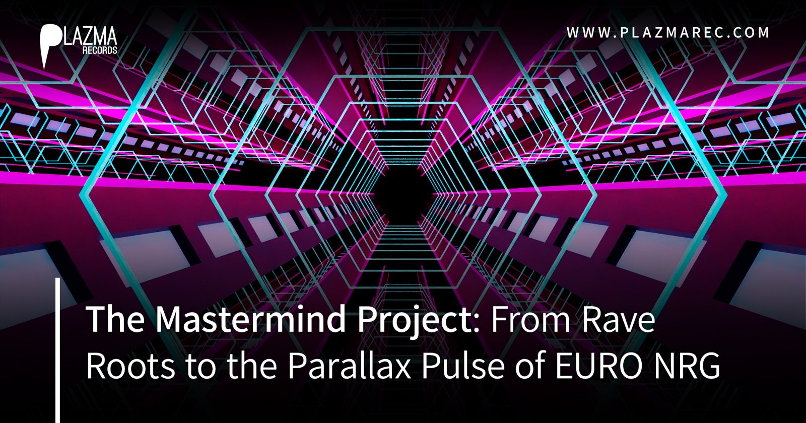 The Mastermind Project: From Rave Roots to the Parallax Pulse of EURO NRG